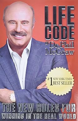 Life Code: The New Rules for Winning in the Real World: McGraw, Phil ...