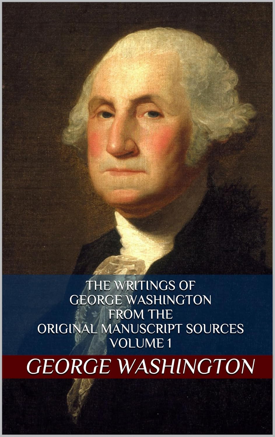 Amazon.com: The Writings of George Washington from the Original ...
