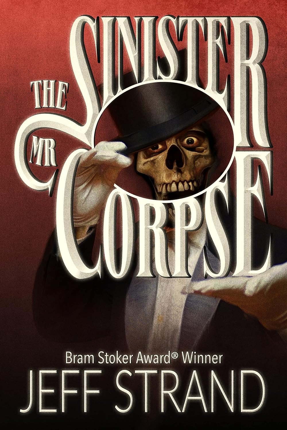 The Sinister Mr. Corpse - A Zombie Comedy eBook : Strand, Jeff: Amazon ...