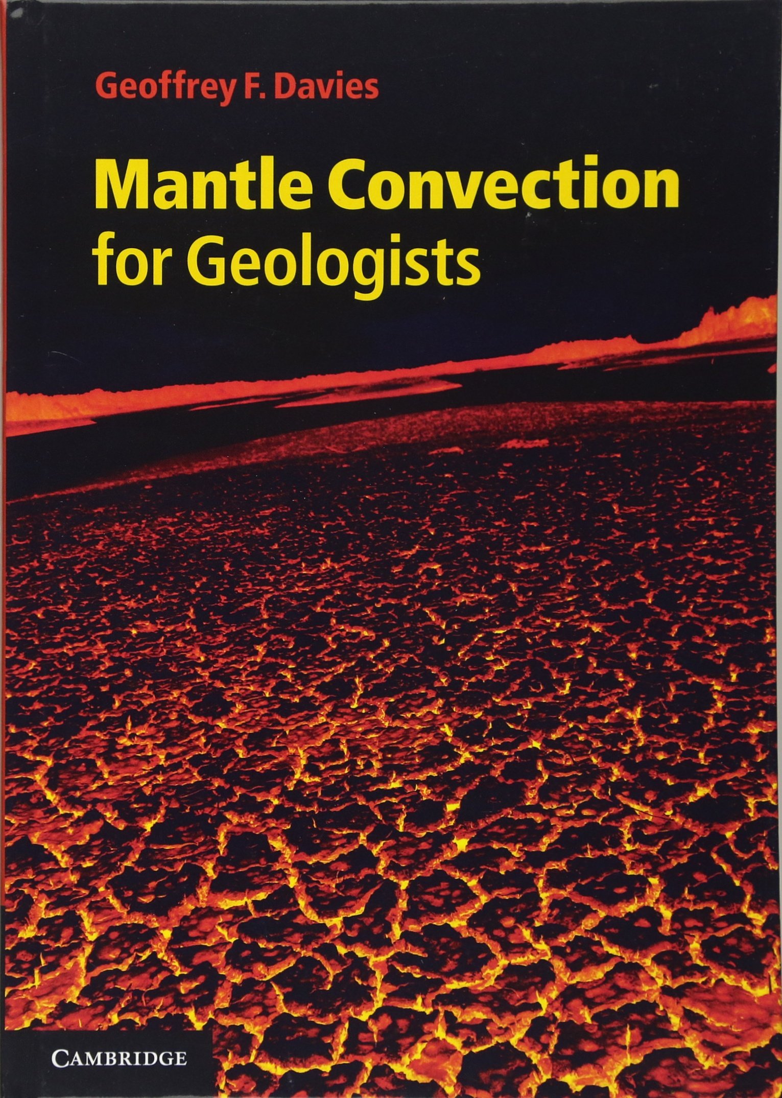 Mantle Convection for Geologists: Davies, Geoffrey F.: 9780521198004 ...