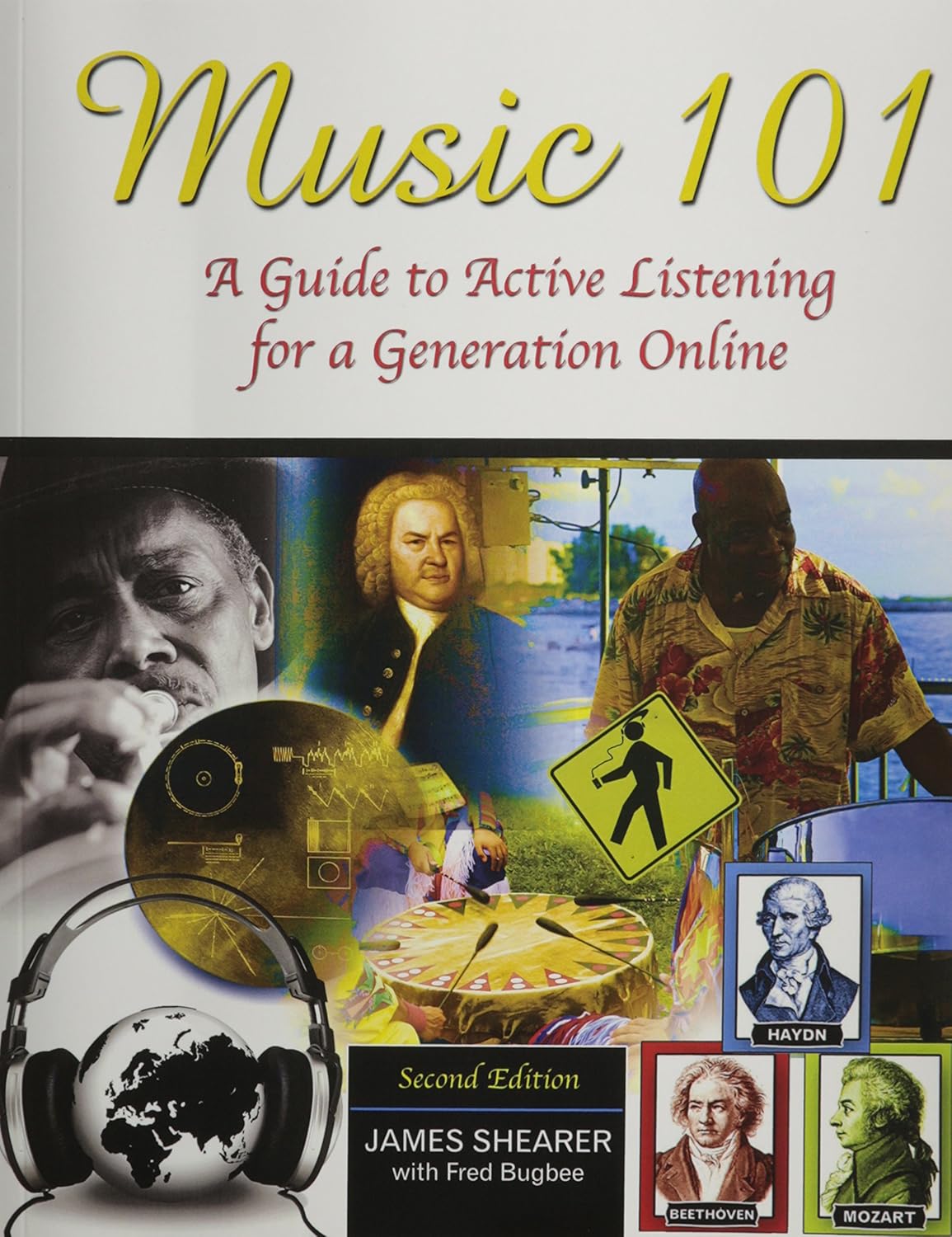 Music 101: A Guide to Active Listening for a Generation Online: James E ...