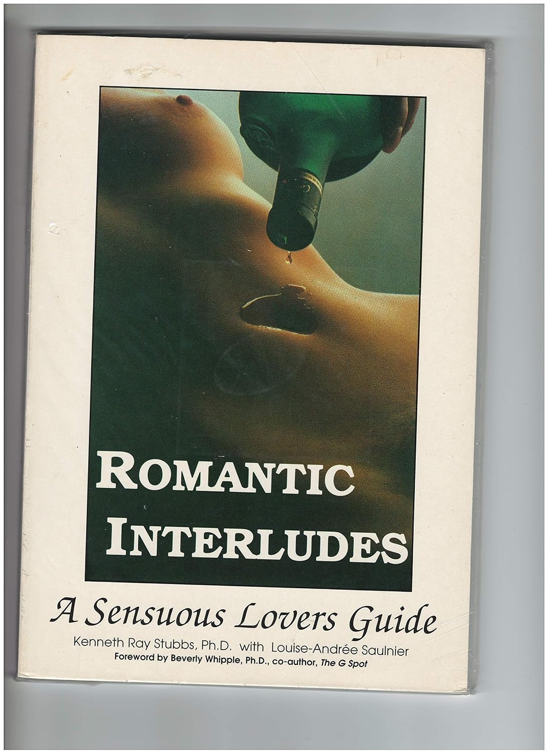 Romantic Interludes a Sensuous Lovers Guide: Stubbs, Kenneth Ray ...