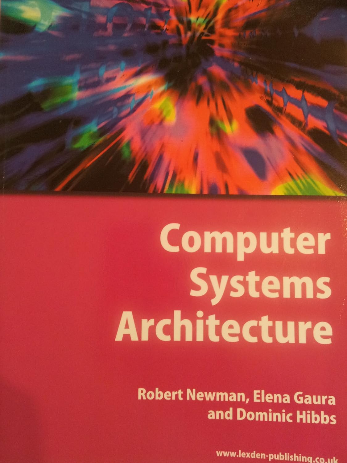 Computer Systems Architecture: Amazon.co.uk: Newman, Robert M., Gaura ...
