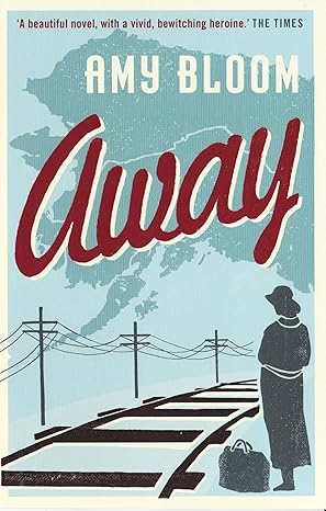 Away - Kindle edition by Bloom, Amy. Literature & Fiction Kindle eBooks ...