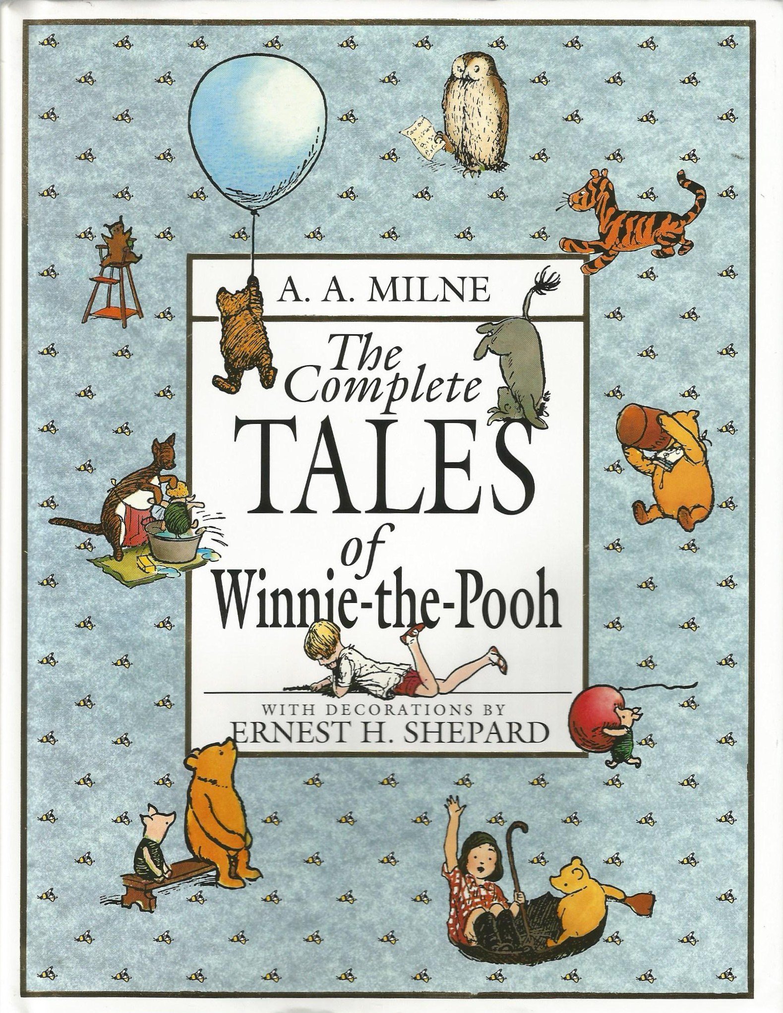 The Complete Tales of Winnie the Pooh: Milne, A.A., Shepard, Ernest H ...