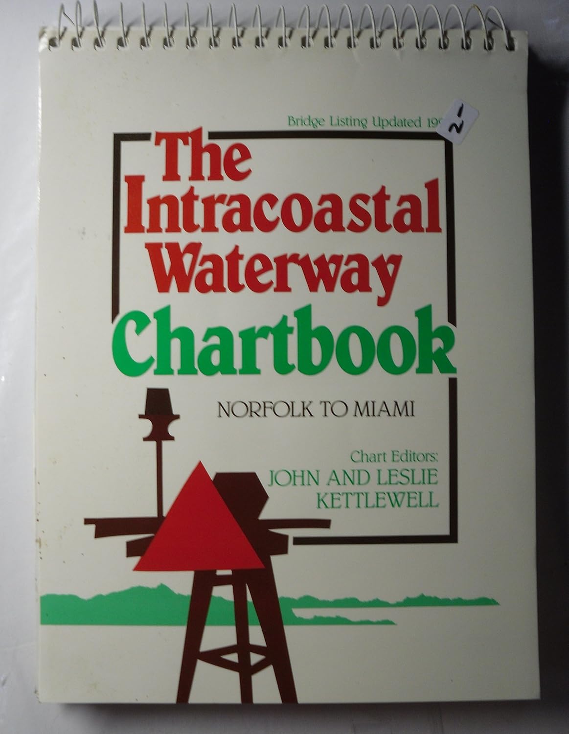 The Intracoastal Waterway Chartbook, Norfolk to Miami: Kettlewell, John ...