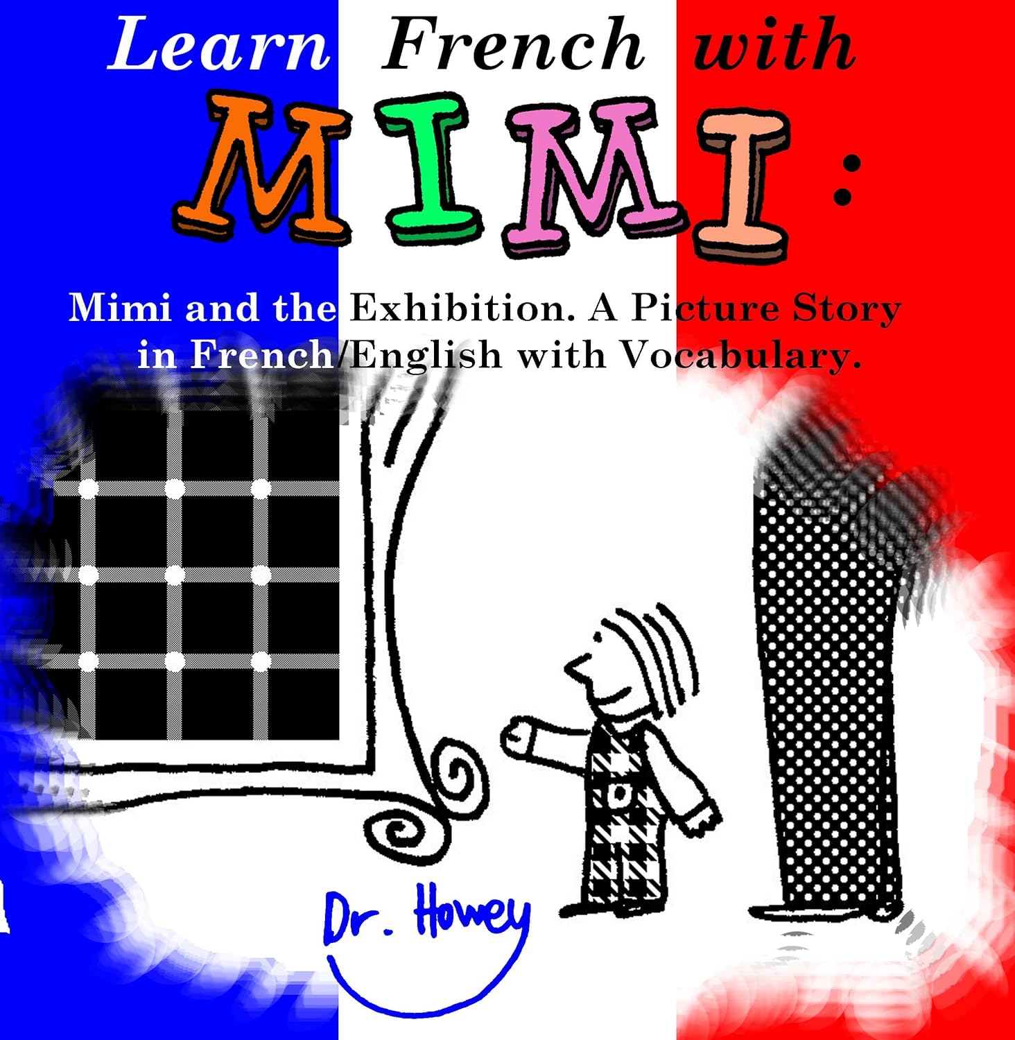 Learn French with Mimi: Mimi and the Exhibition. A Picture Story in ...