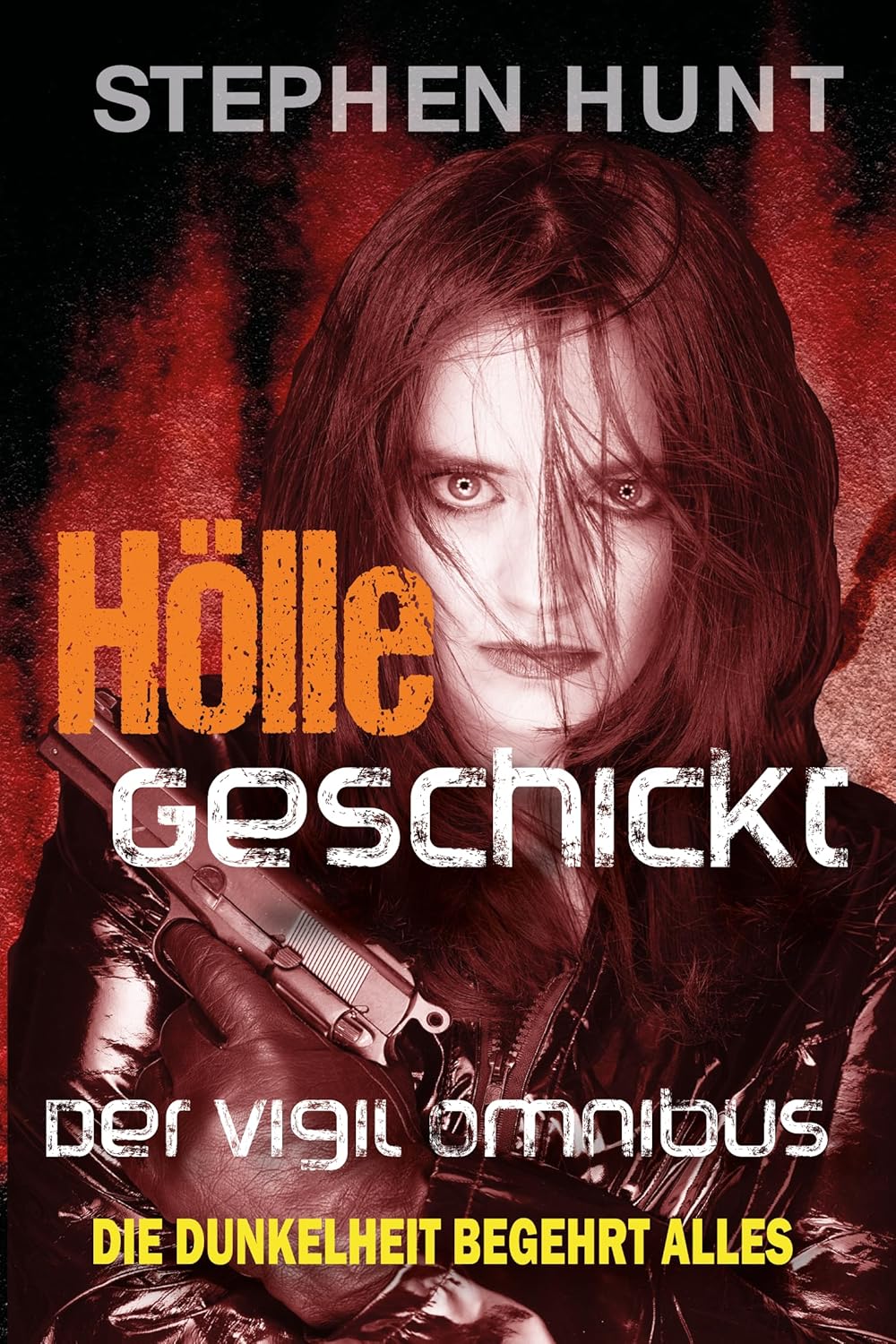 Amazon.co.jp: Hölle Geschickt (German Edition) eBook : Hunt, Stephen ...