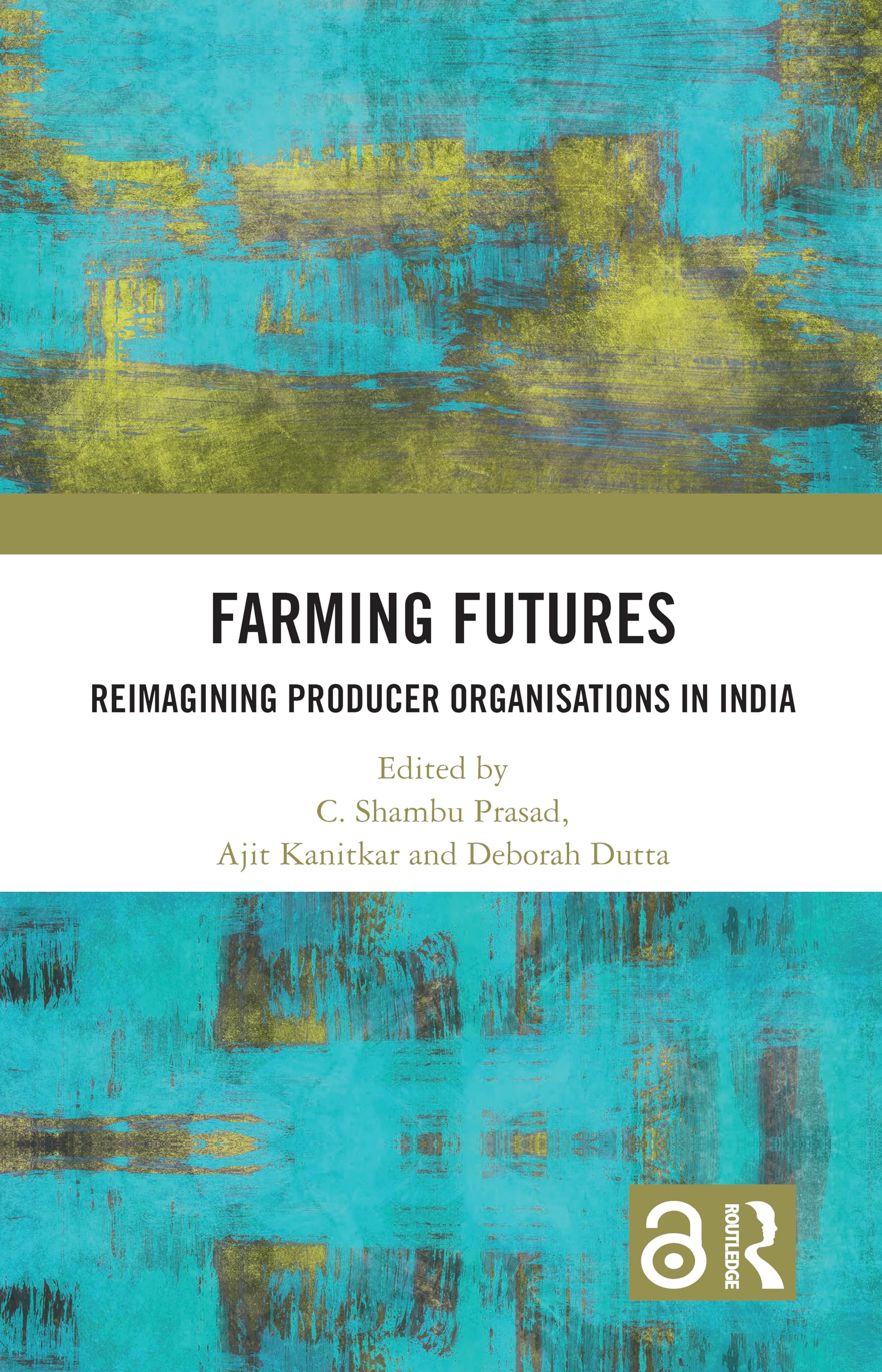 Farming Futures: Reimagining Producer Organisations in India : Prasad ...