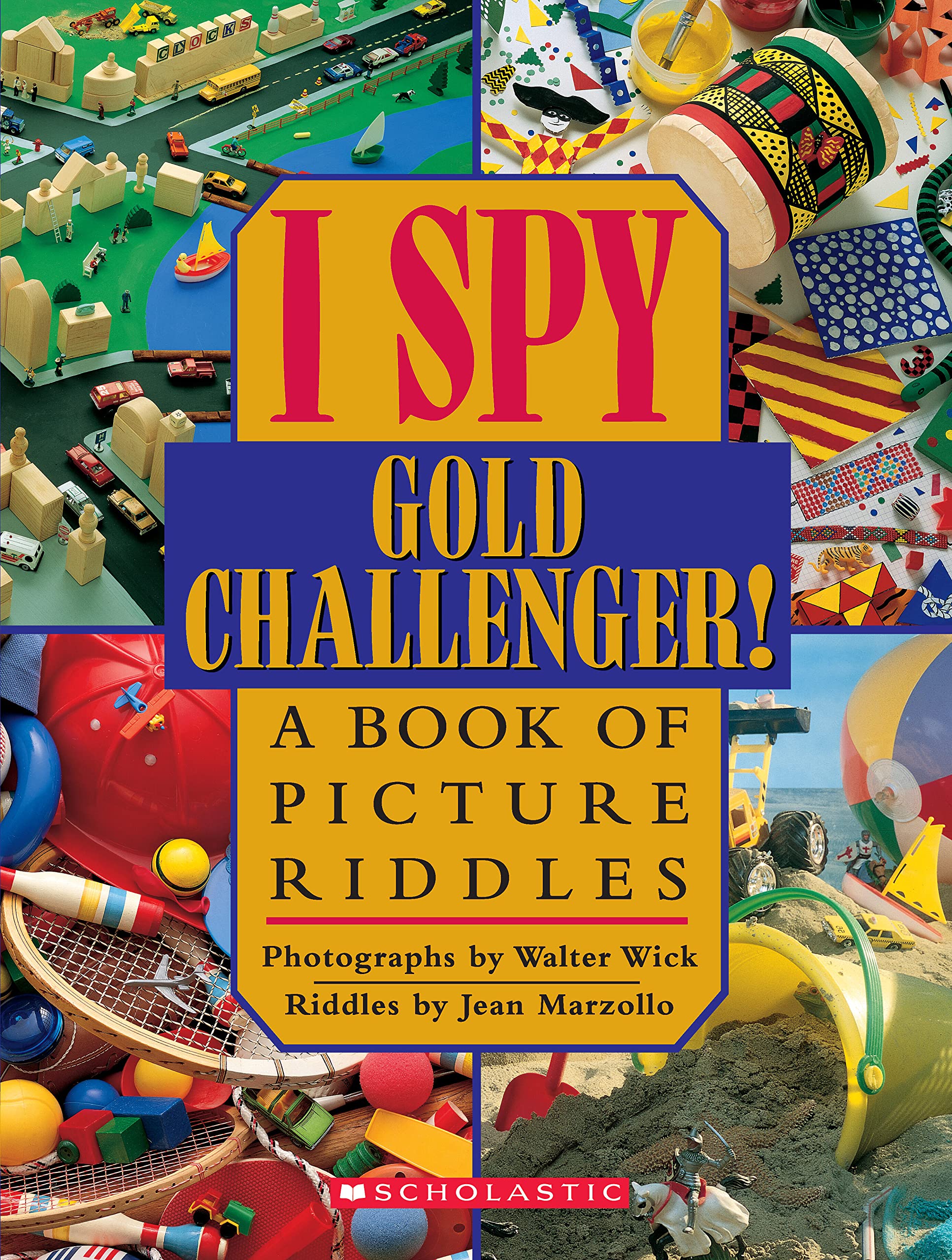 I Spy Gold Challenger: A Book of Picture Riddles: Wick, Walter ...