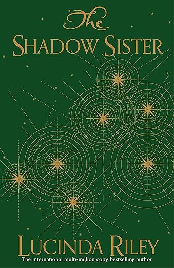 The Shadow Sister (The Seven Sisters) : Riley, Lucinda: Amazon.co.uk: Books
