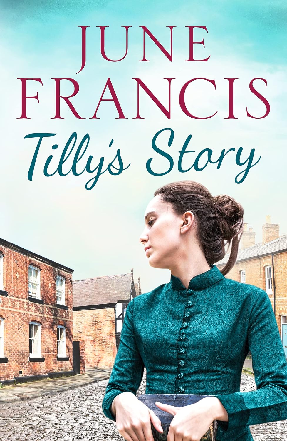 Tilly's Story (The Victoria Crescent Sagas): June Francis ...