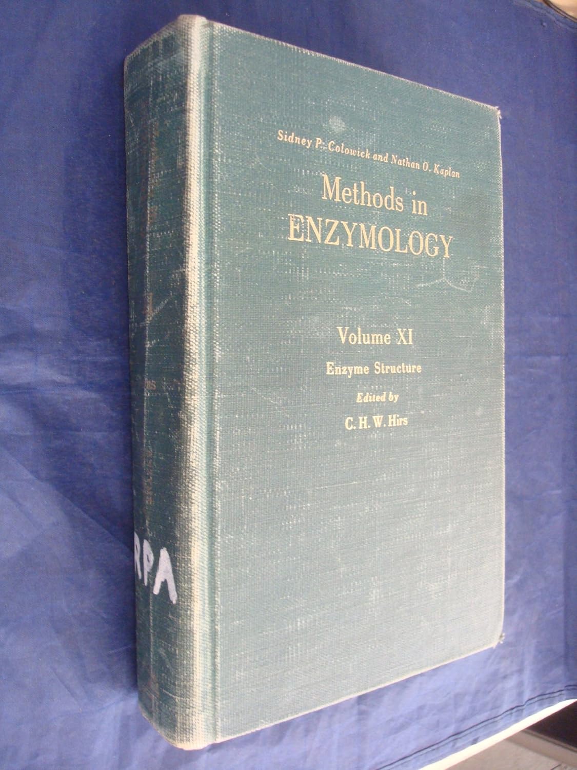 Methods in Enzymology, Volume XI: Enzyme Structure.: C.H.W. Hirs ...