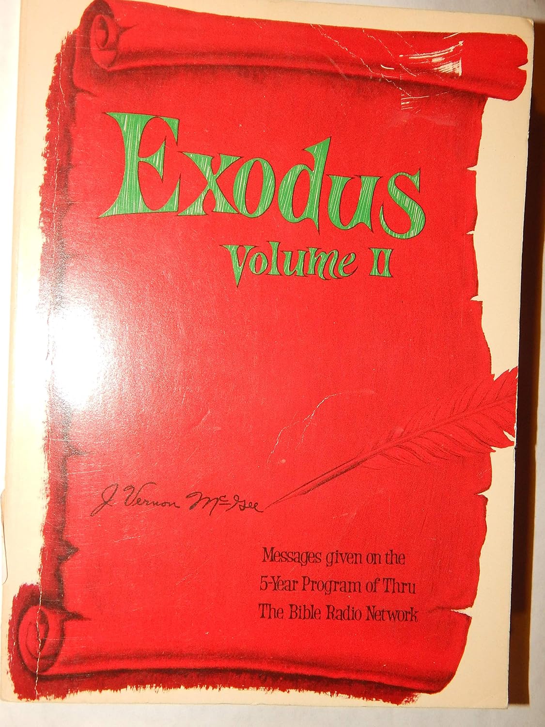 Exodus: Volume II, Ch. 19-40: J. Vernon McGee: Amazon.com: Books