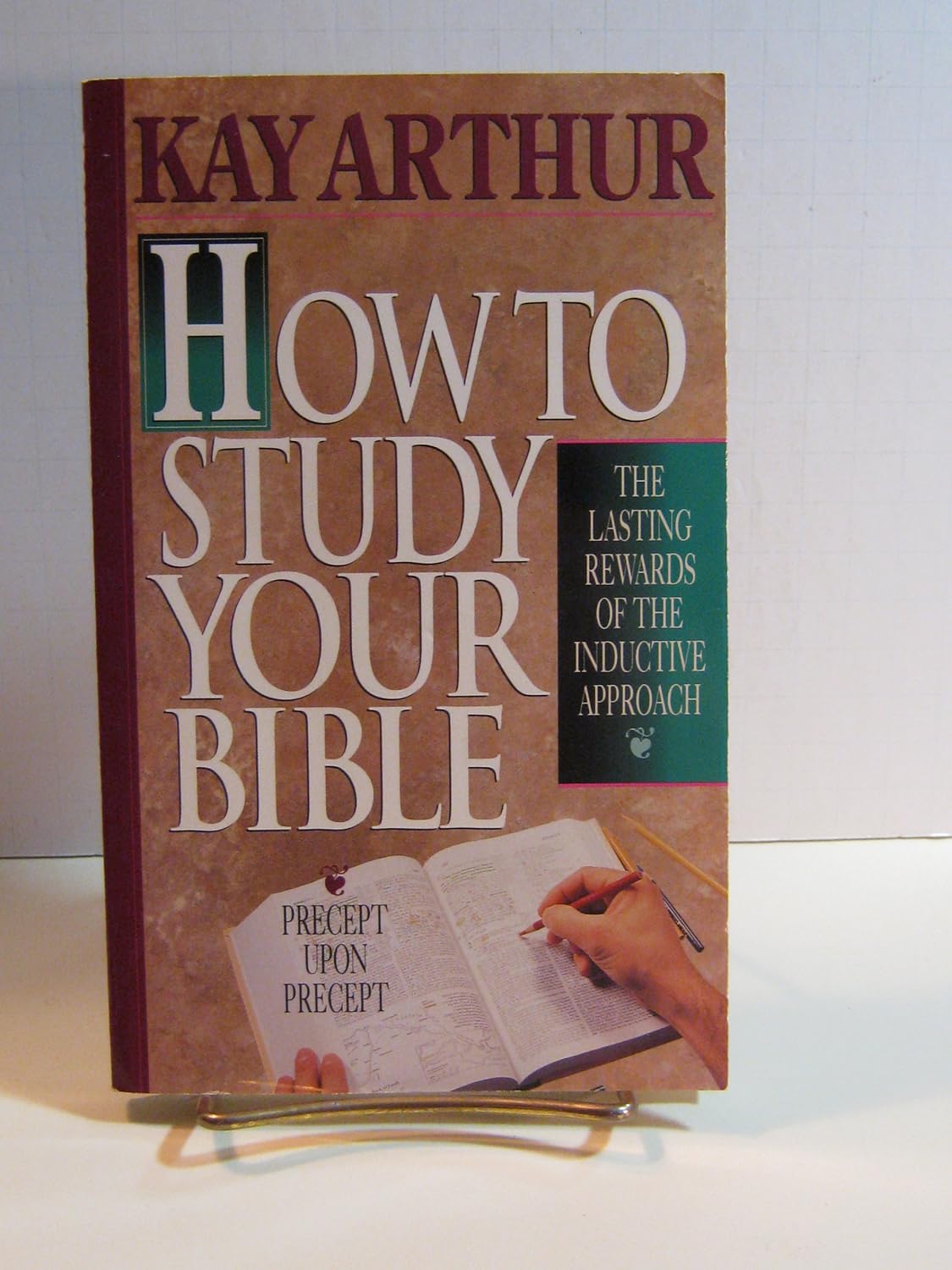 How to Study Your Bible : The Lasting Reward of the Inductive Approach ...