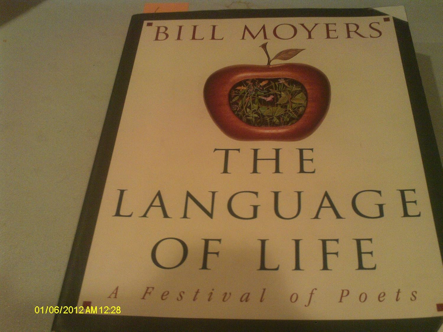 The Language of Life: A Festival of Poets: Moyers, Bill: 9780385484107 ...