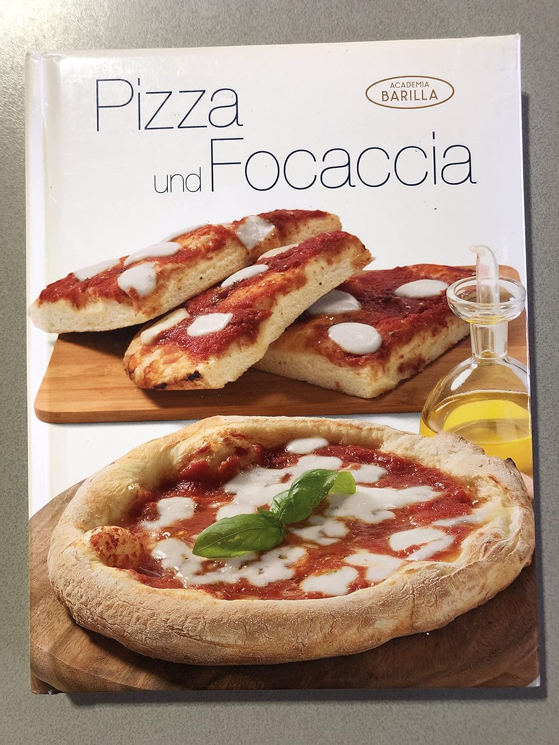 Academia Barilla - Pizza und Focaccia - Kochbuch, Rezeptbuch [Misc ...