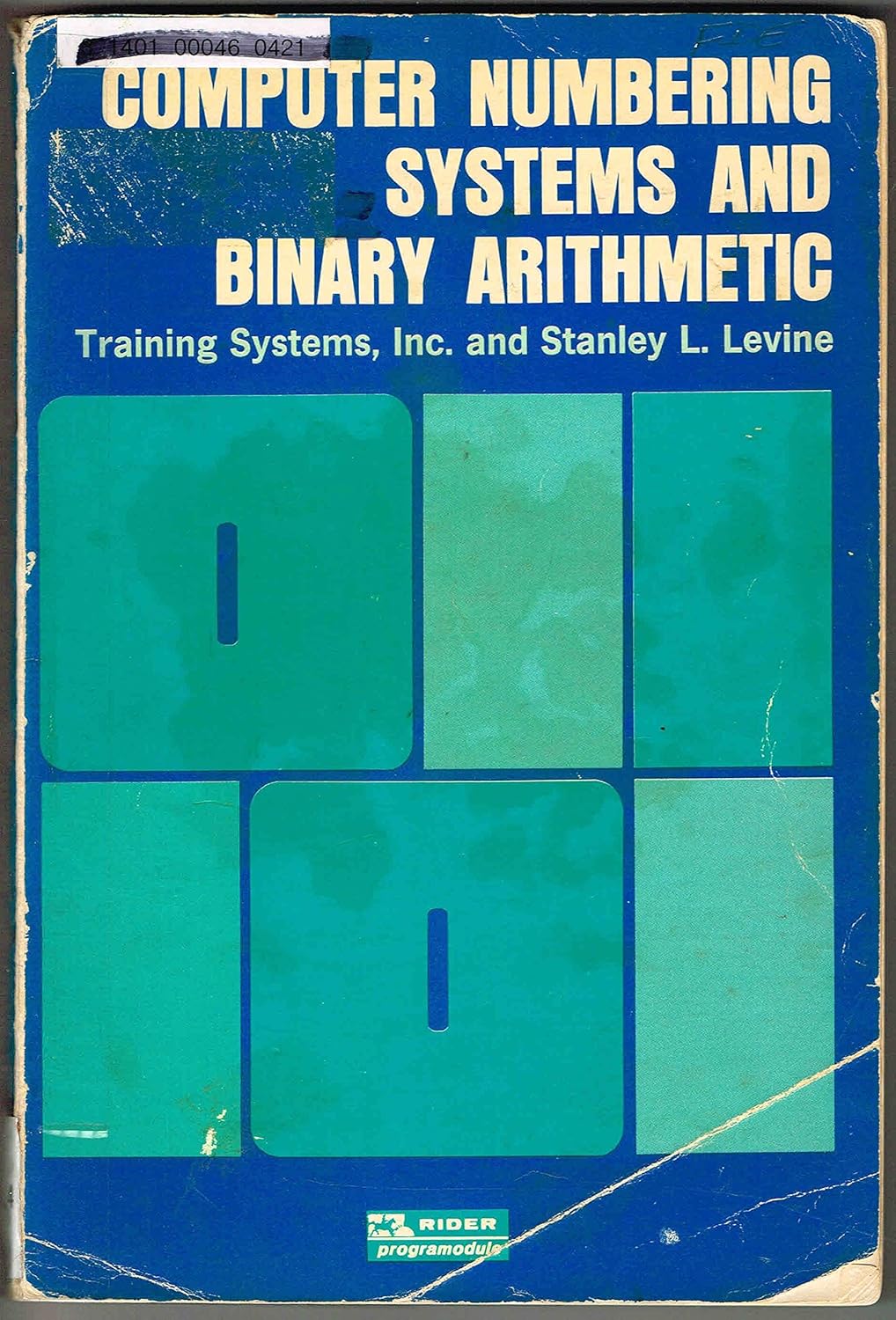 Computer Numbering Systems and Binary Arithmetic, A Programed Text ...