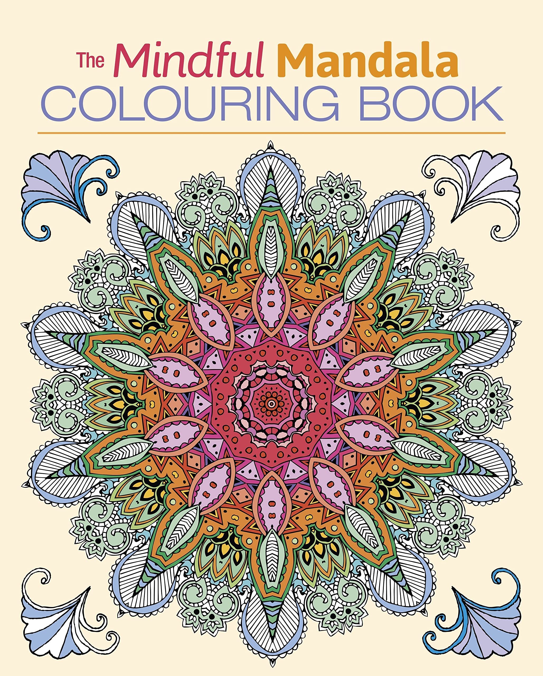 The Mindful Mandala Colouring Book (Arcturus Creative Colouring ...