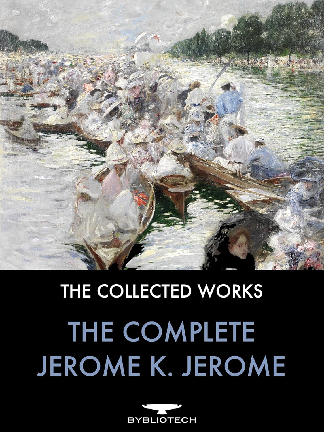 The Complete Jerome K. Jerome: The Collected Works - Kindle edition by ...