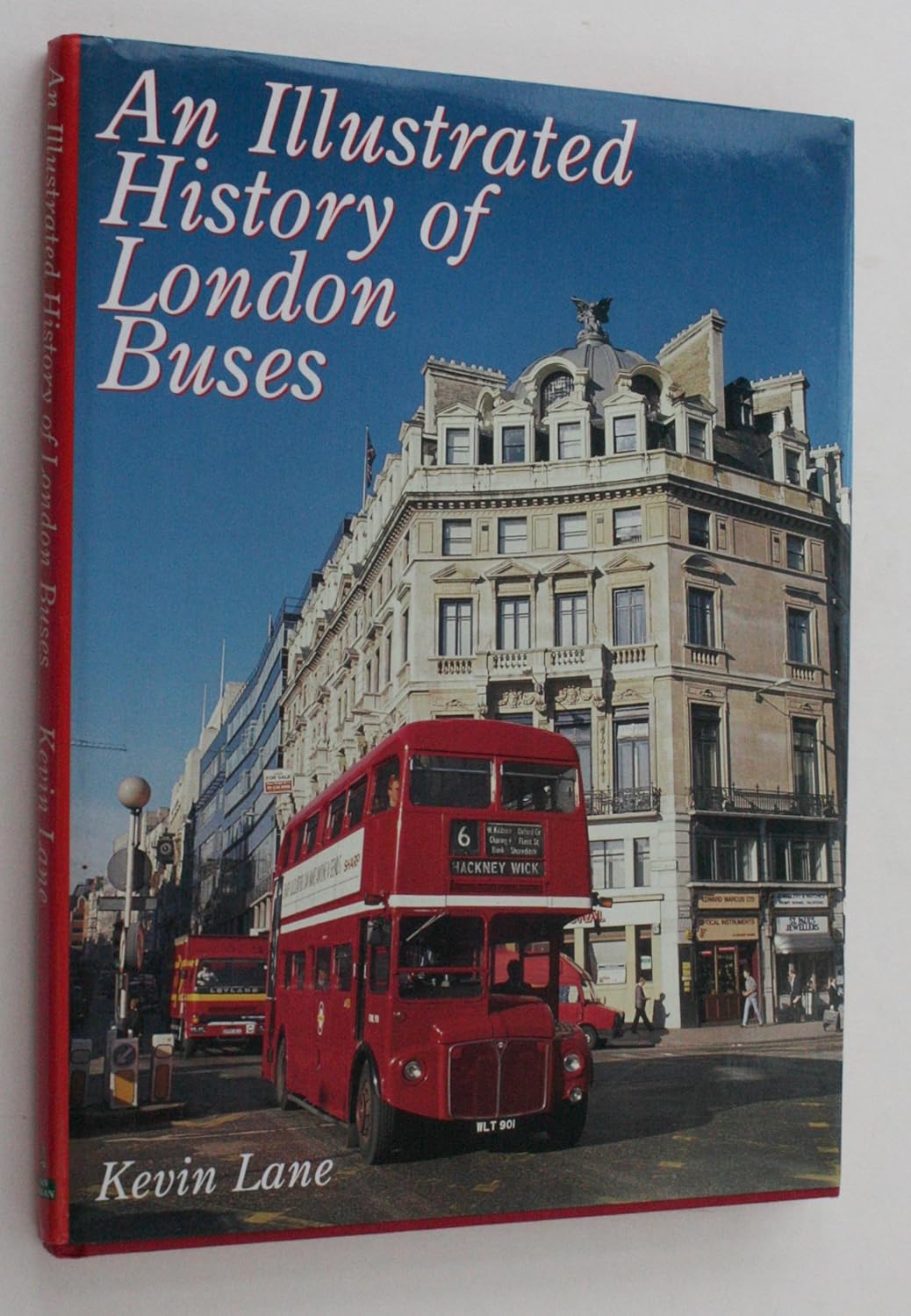 An Illustrated History of London Buses: Amazon.co.uk: Lane, Kevin ...