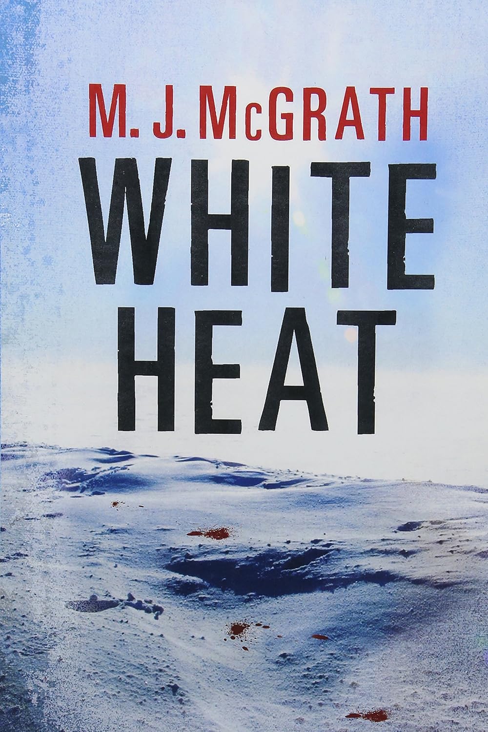 White Heat: McGrath, M. J.: 9781445858296: Amazon.com: Books