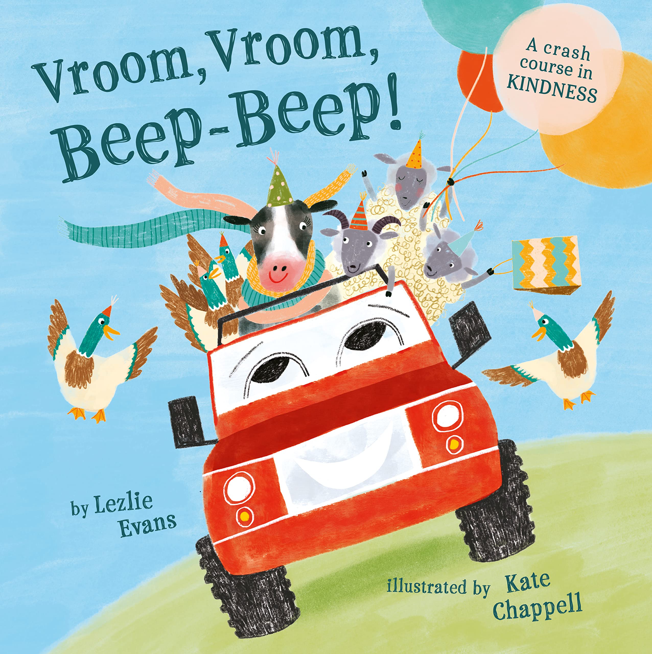Vroom, Vroom, Beep-Beep!: A Crash Course in Kindness: Evans, Lezlie ...