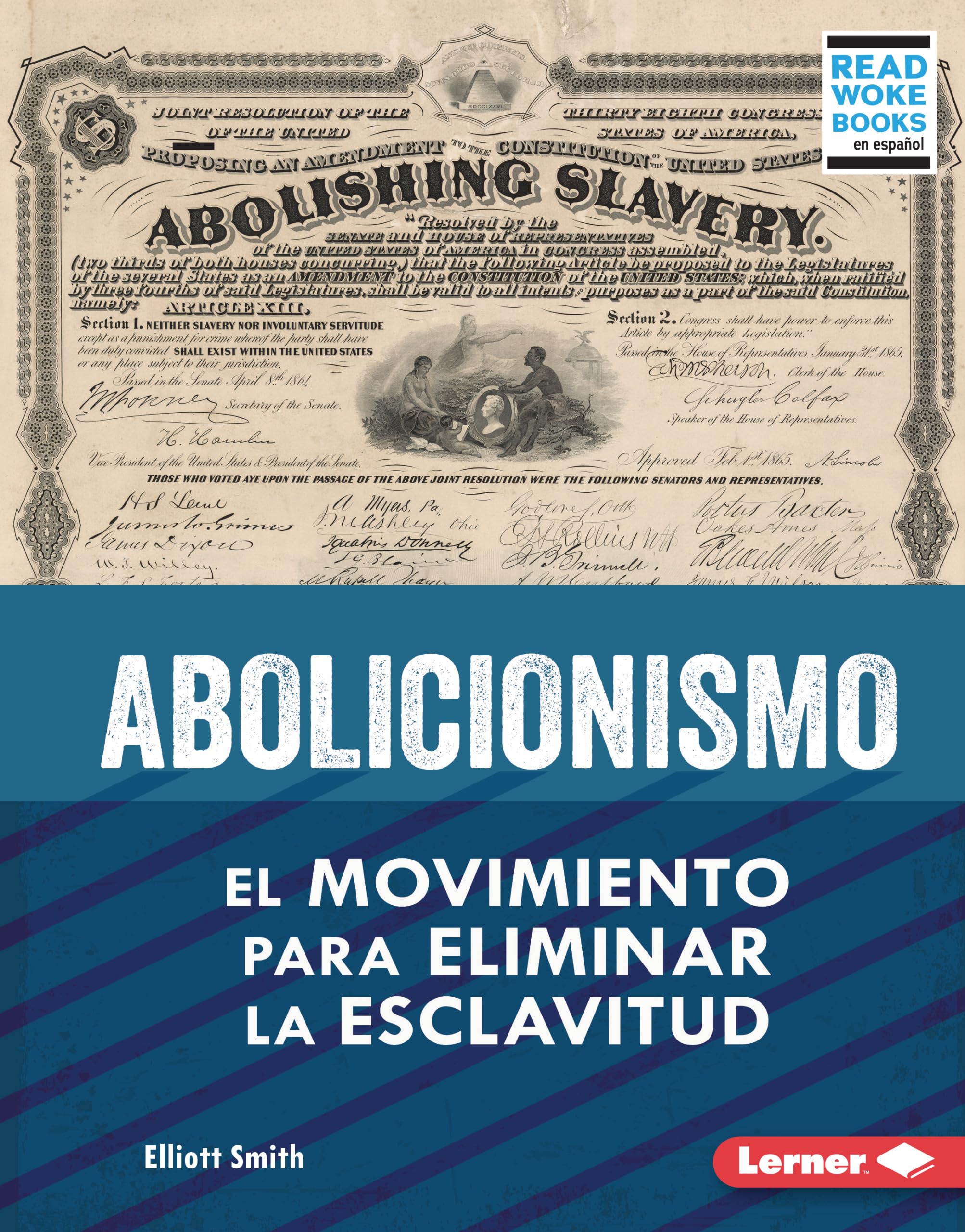 Abolicionismo (Abolitionism): El movimiento para eliminar la esclavitud ...