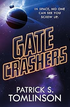 Amazon.com: Gate Crashers: 9780765398642: Tomlinson, Patrick S.: Books