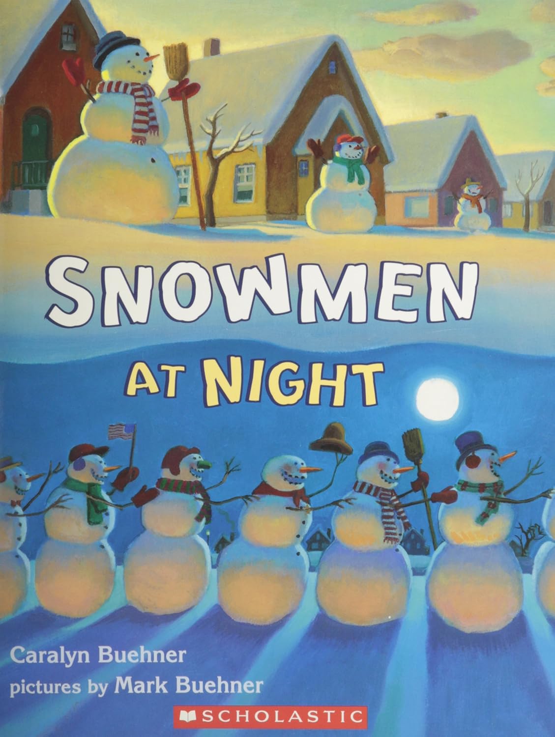 Snowmen at Night: Caralyn Buehner, Mark Buehner: 9780439631556: Amazon ...