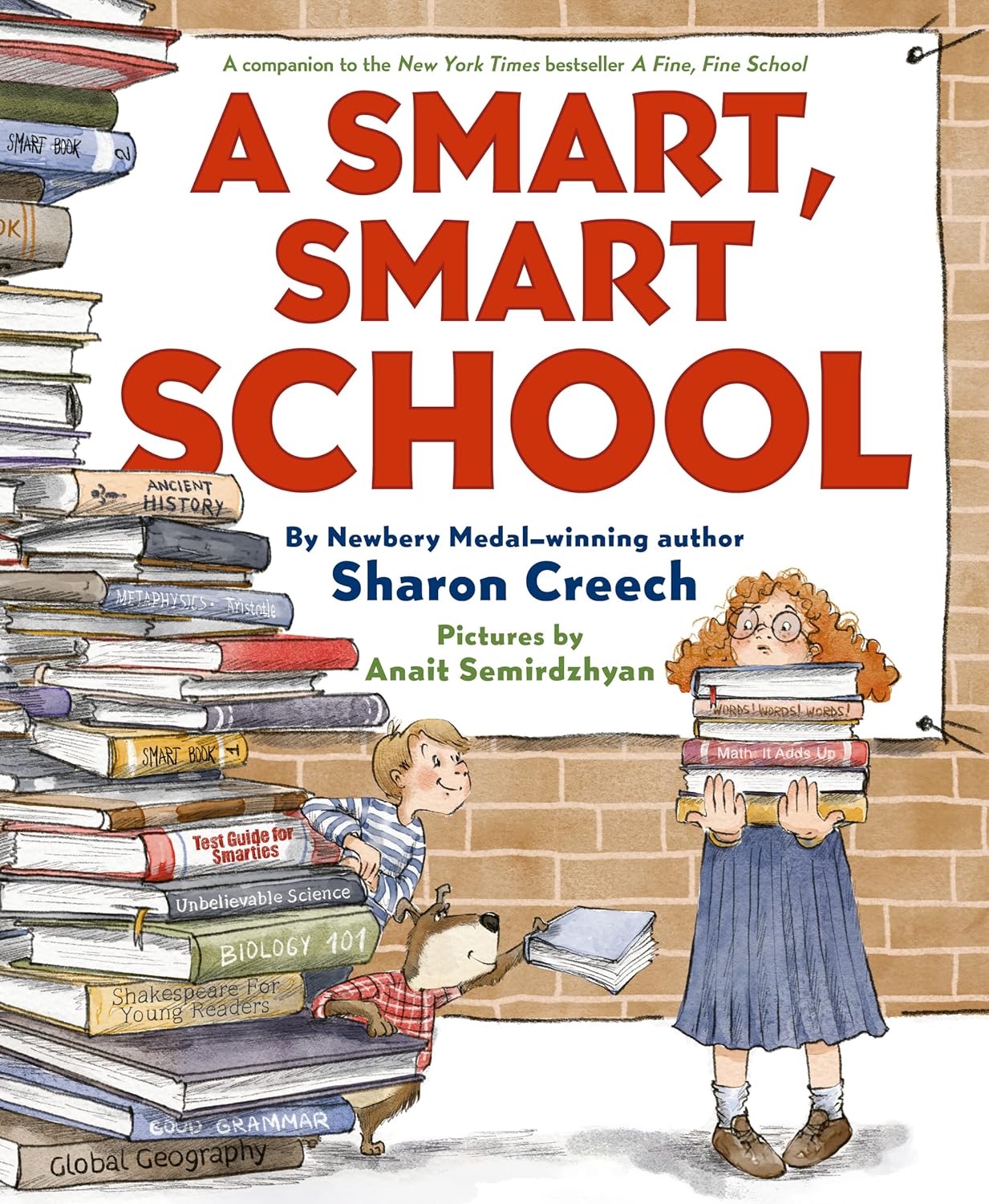 A Smart, Smart School: Creech, Sharon, Semirdzhyan, Anait ...