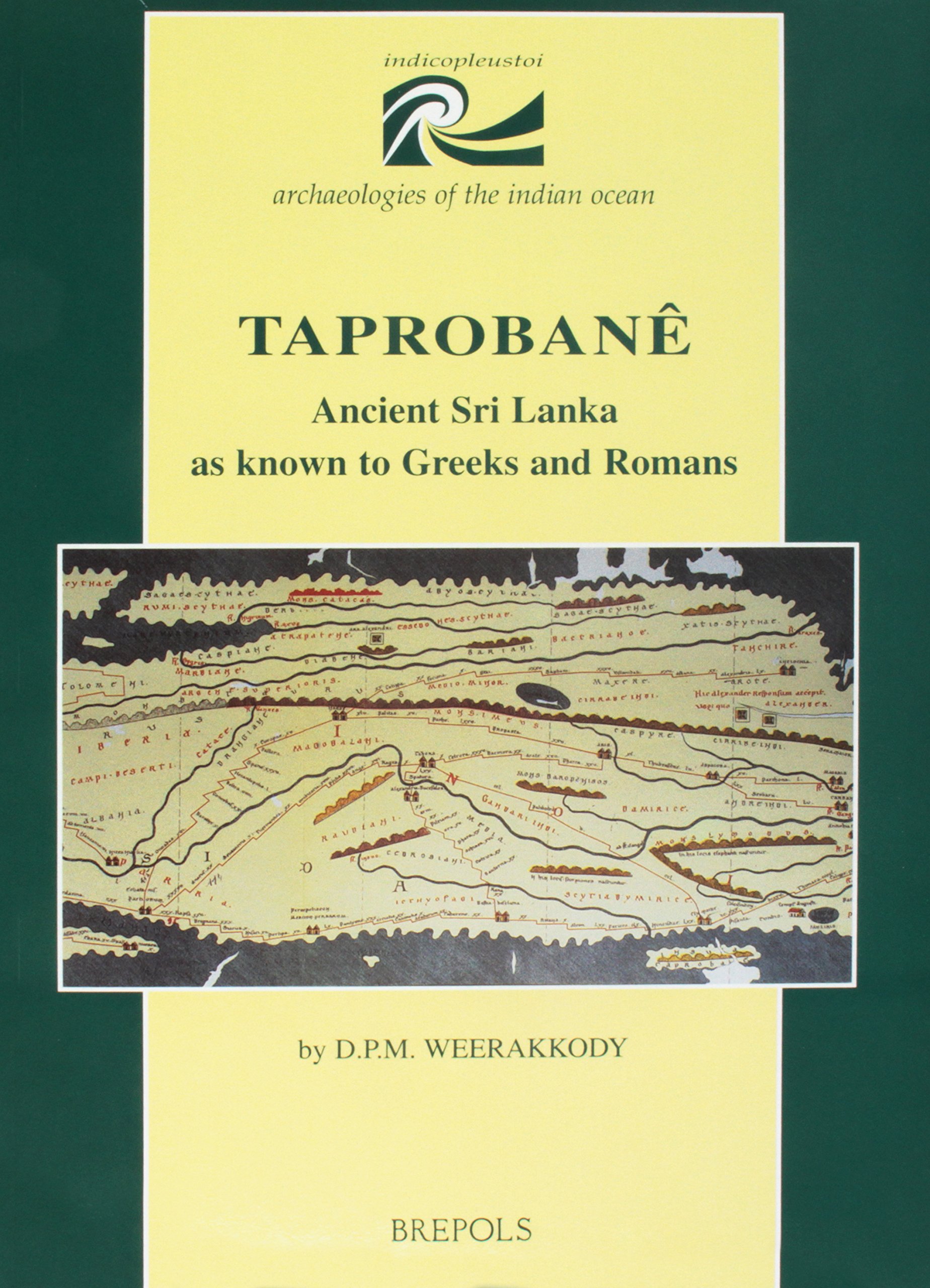 Buy Taprobane: Ancient Sri Lanka as Known by Greeks and Romans: 1 ...