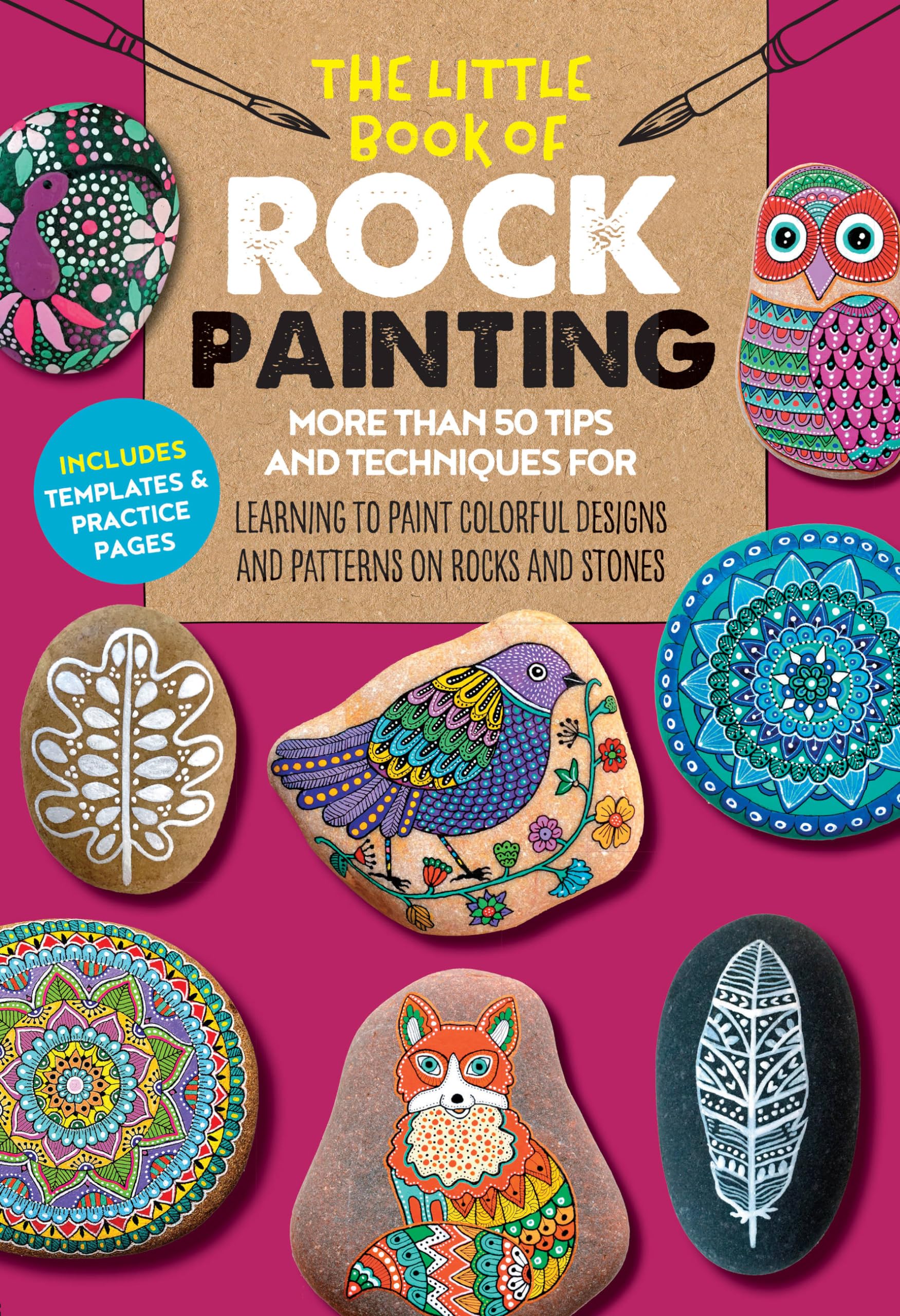 The Little Book of Rock Painting: More than 50 tips and techniques for ...