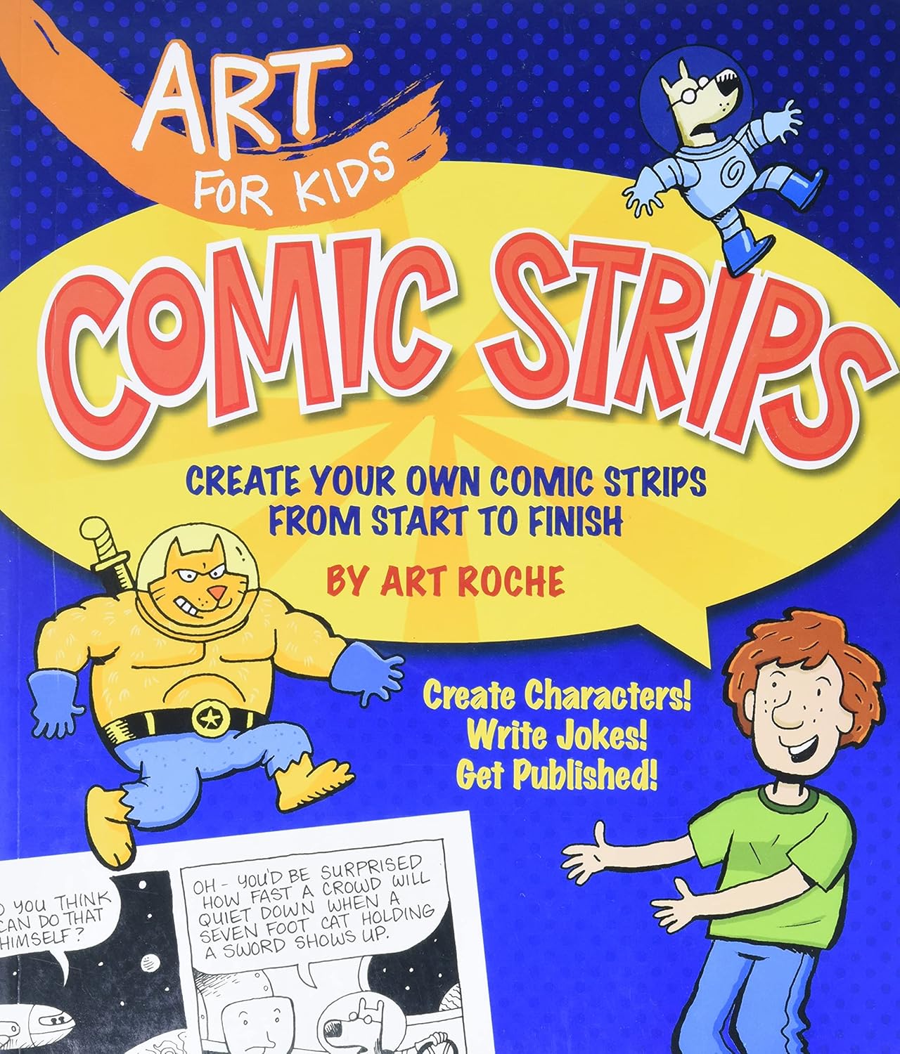 Art For Kids Comic Strips Create Your Own Comic Strips From Start To art-for-kids-comic-strips-create-your-own-comic-strips-from-start-to