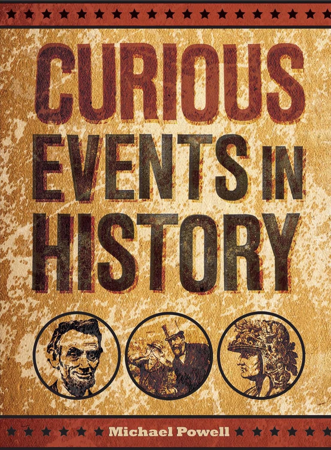 Curious Events In History Kindle Edition By Powell Michael Curious Events In History Kindle Edition By Powell Michael
