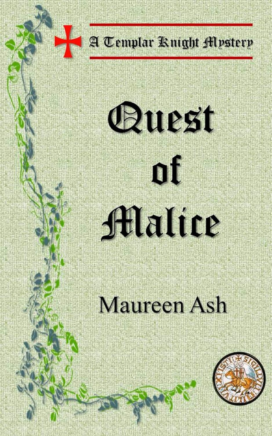 Quest of Malice (Templar Knight Mysteries Book 10) eBook : Ash, Maureen ...