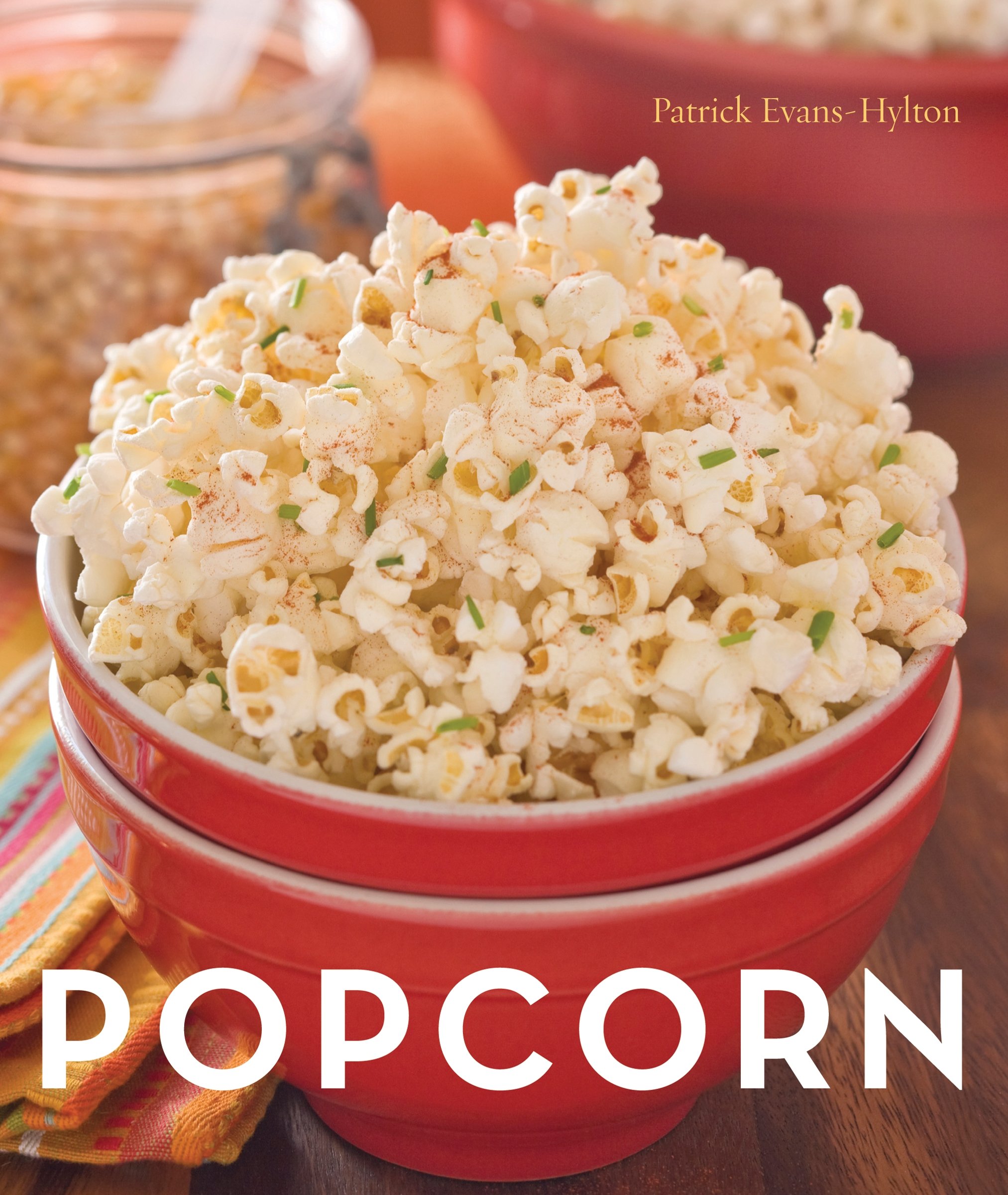 Popcorn: Patrick Evans-Hylton, Lara Ferroni: 9781570615795: Amazon.com ...