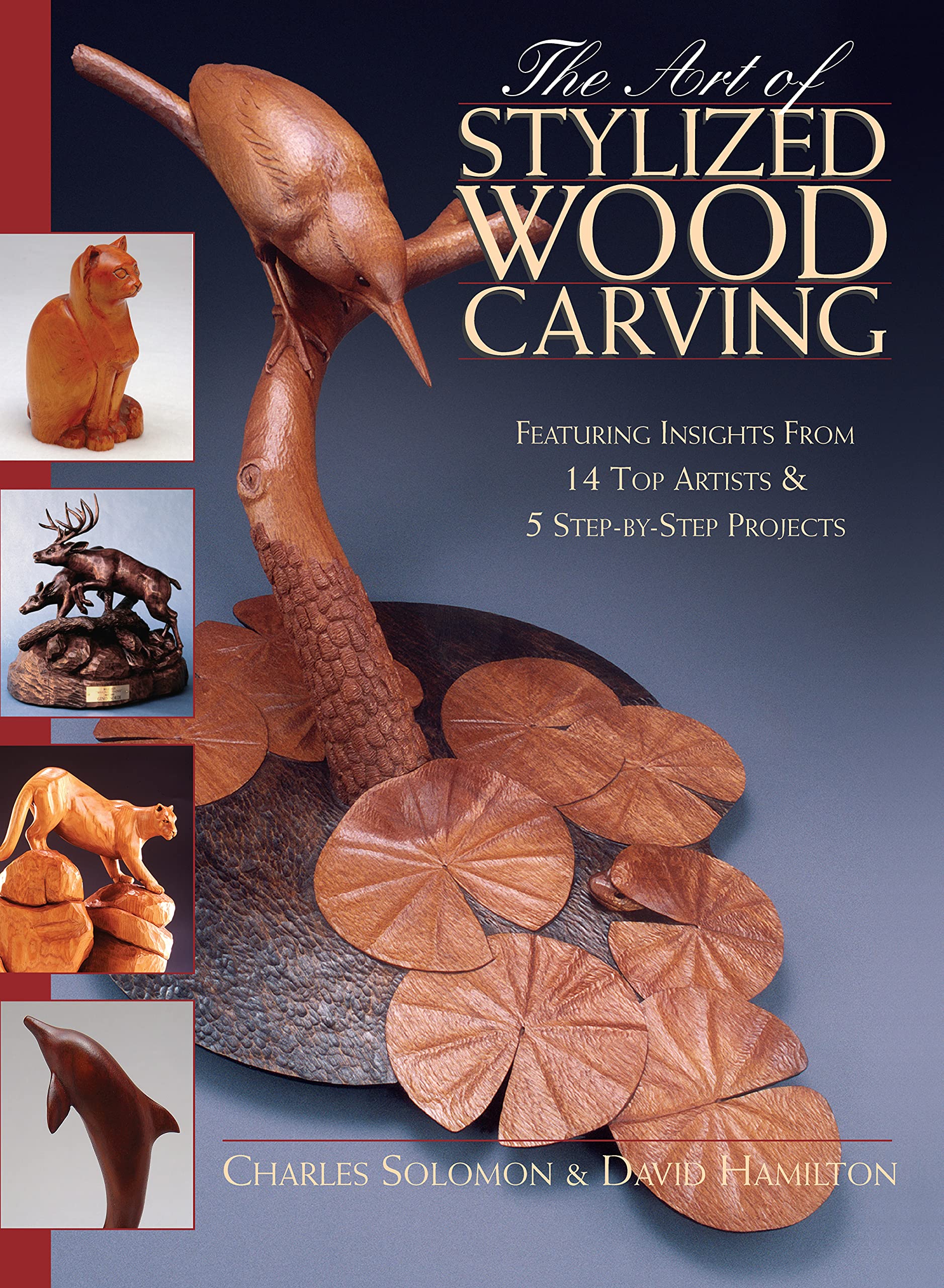 Art of Stylized Wood Carving: Featuring Insights from 14 Top Artists ...
