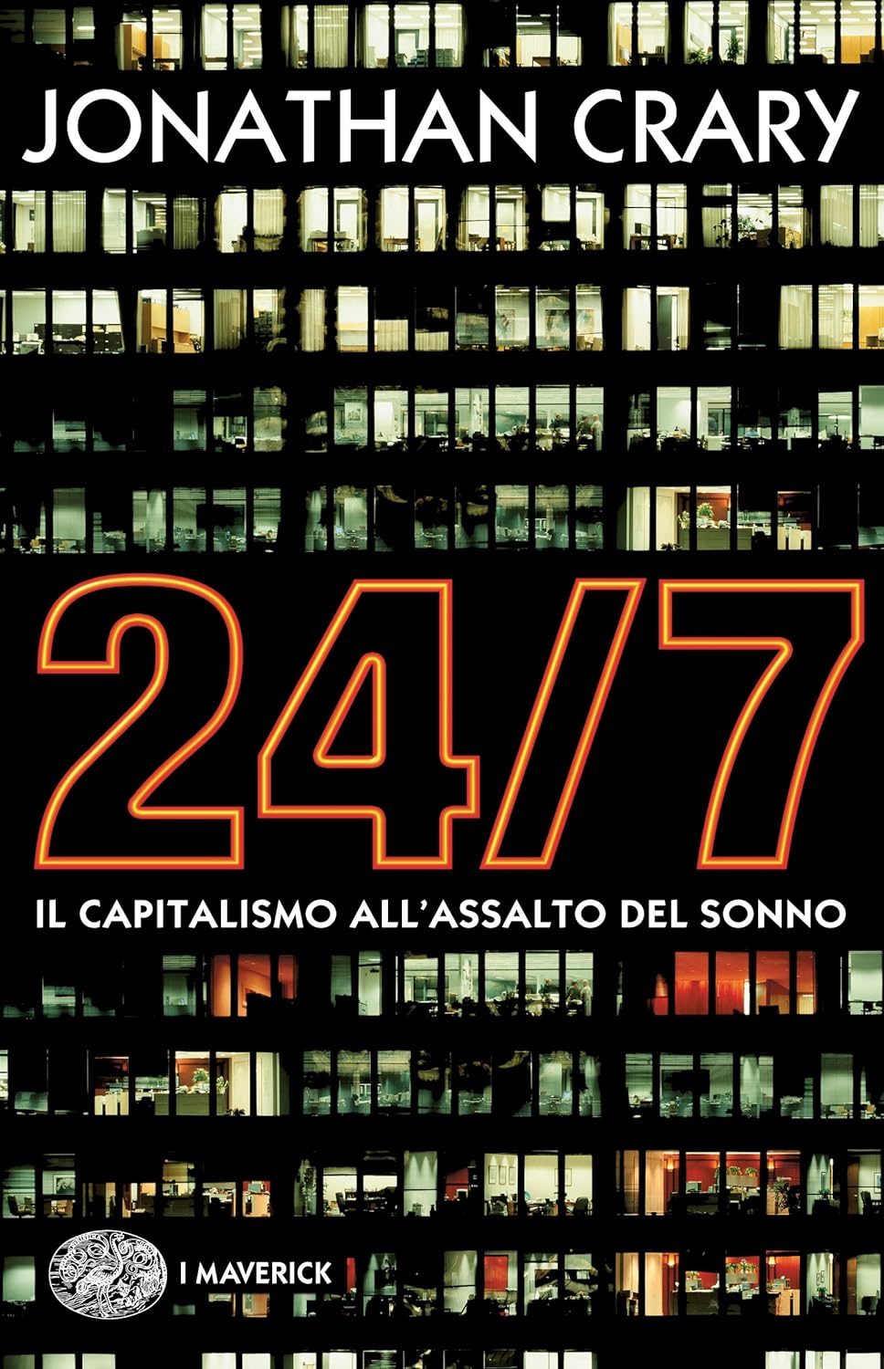 24/7. Il capitalismo all'assalto del sonno.: Crary Jonathan ...