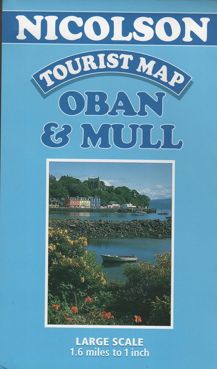 Oban and Mull Tourist Map: Amazon.co.uk: Nicolson maps: 9781860970566 ...