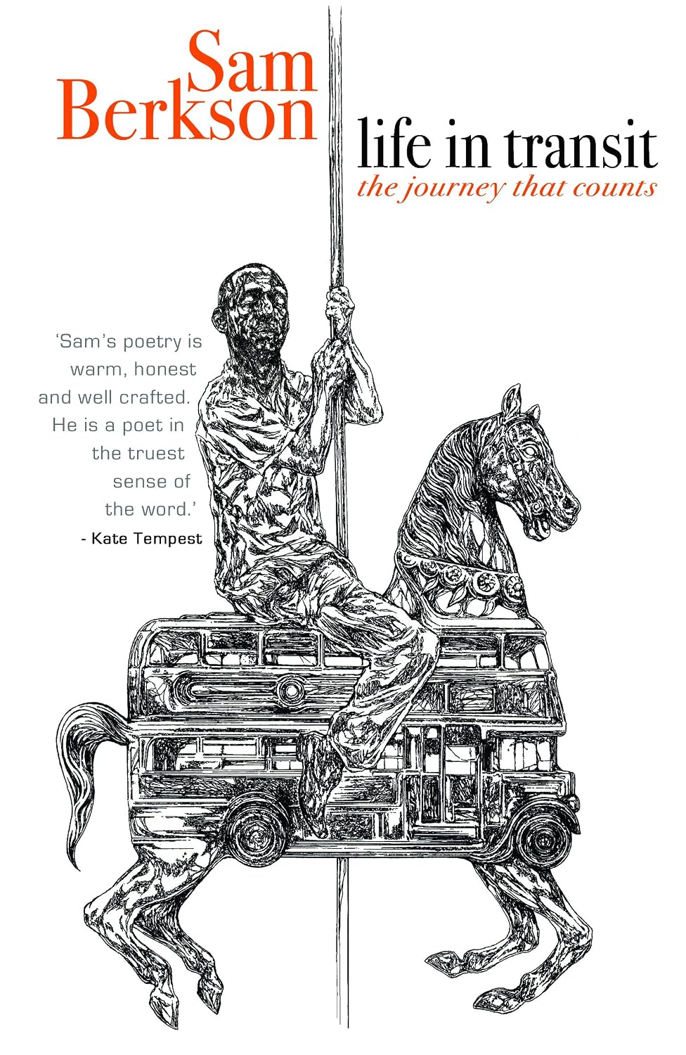Life In Transit: The Journey That Counts: Berkson, Sam: 9780957169333 ...