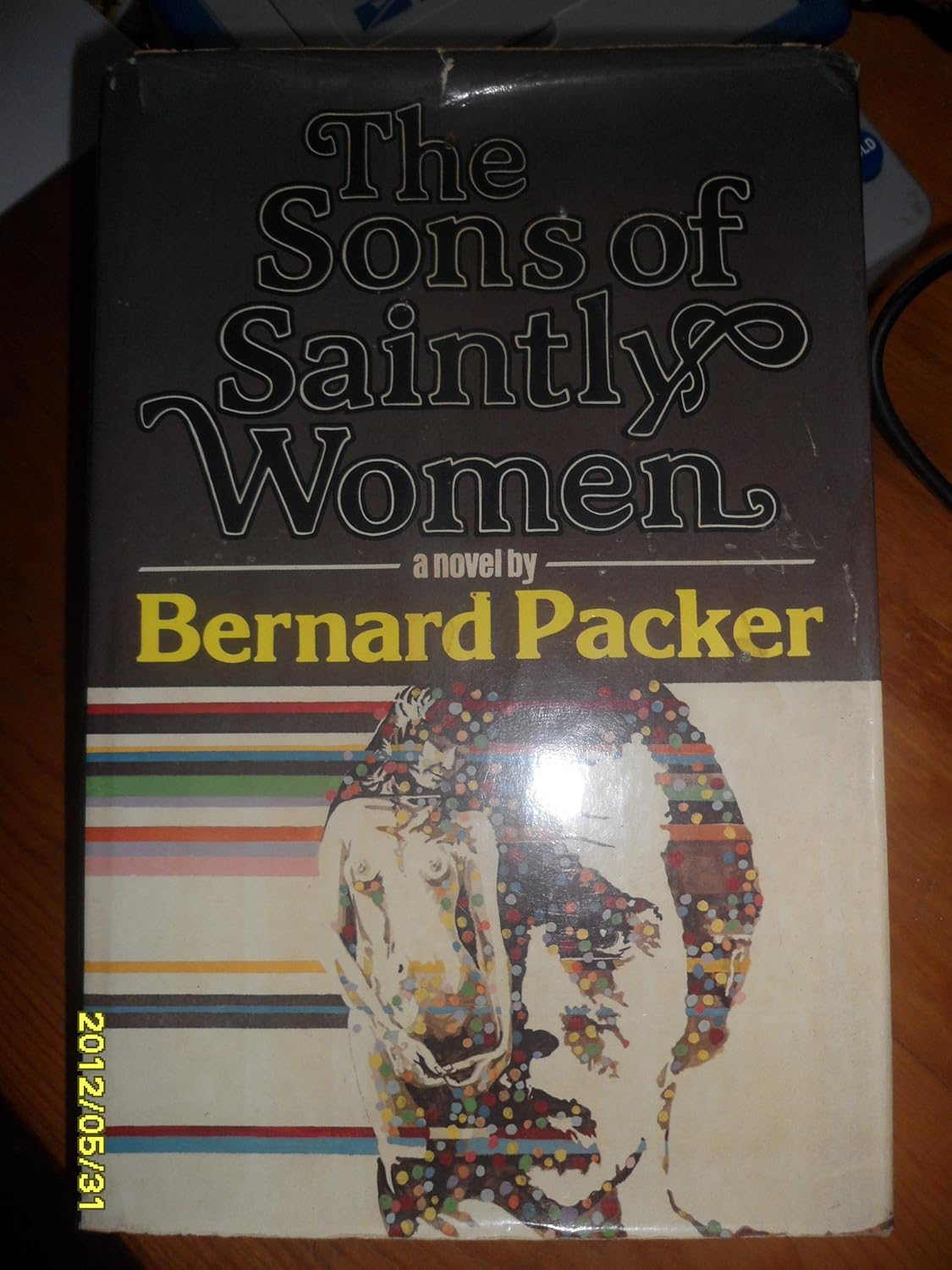 The sons of saintly women: Packer, Bernard: 9780689111778: Amazon.com ...
