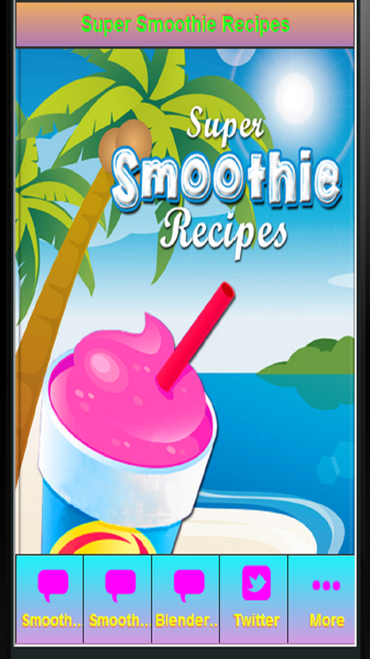 Super Smoothie Recipes - App on Amazon Appstore
