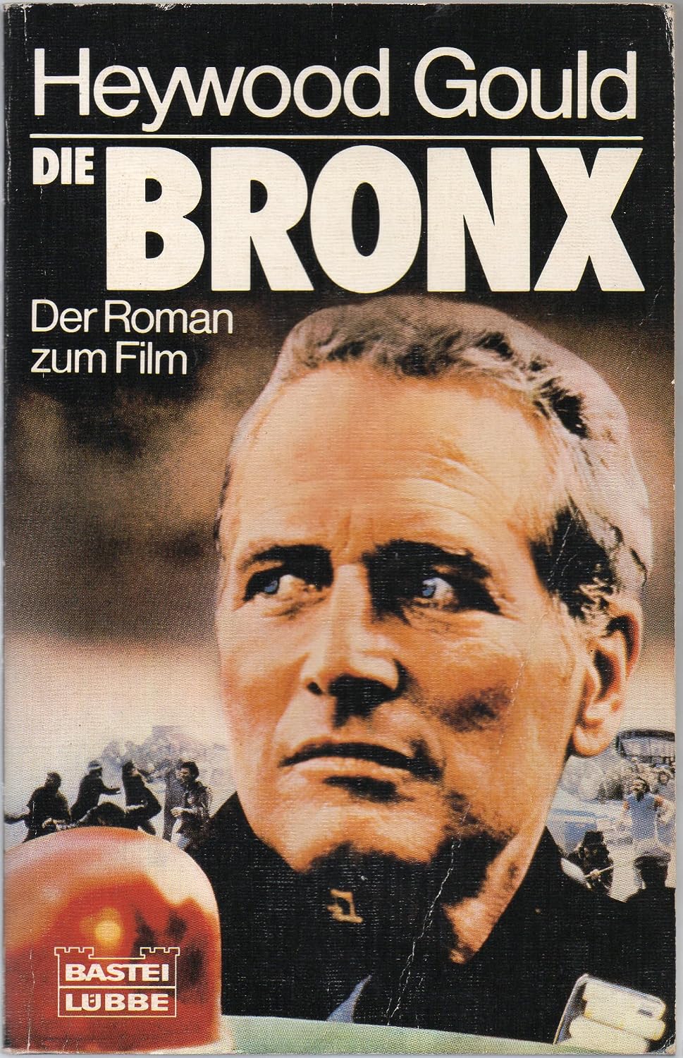 Die Bronx - Das Buch zum Film mit Paul Newman - bk1146: Heywood Gould ...