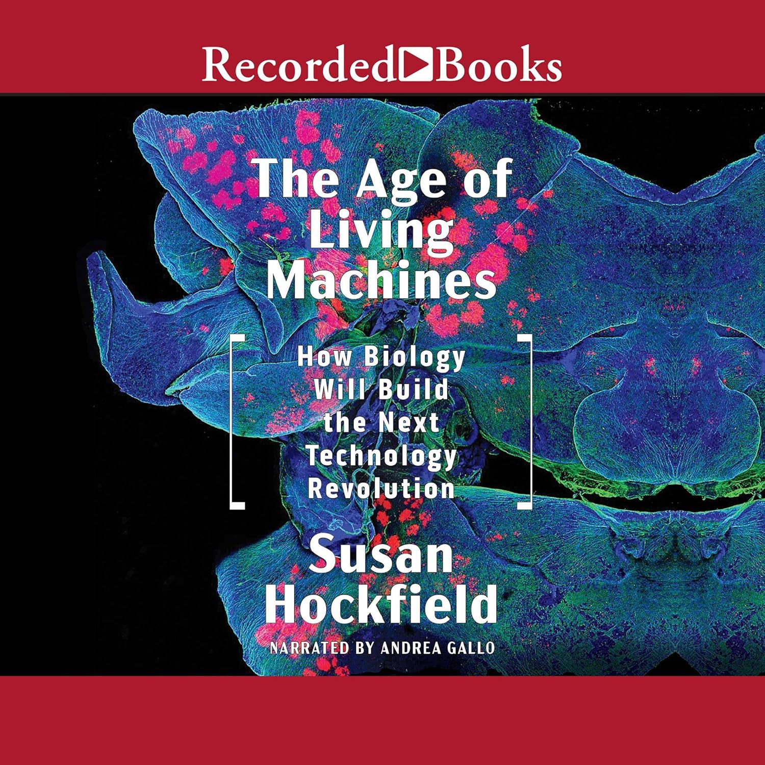 Amazon.com: The Age of Living Machines: How the Convergence of Biology ...