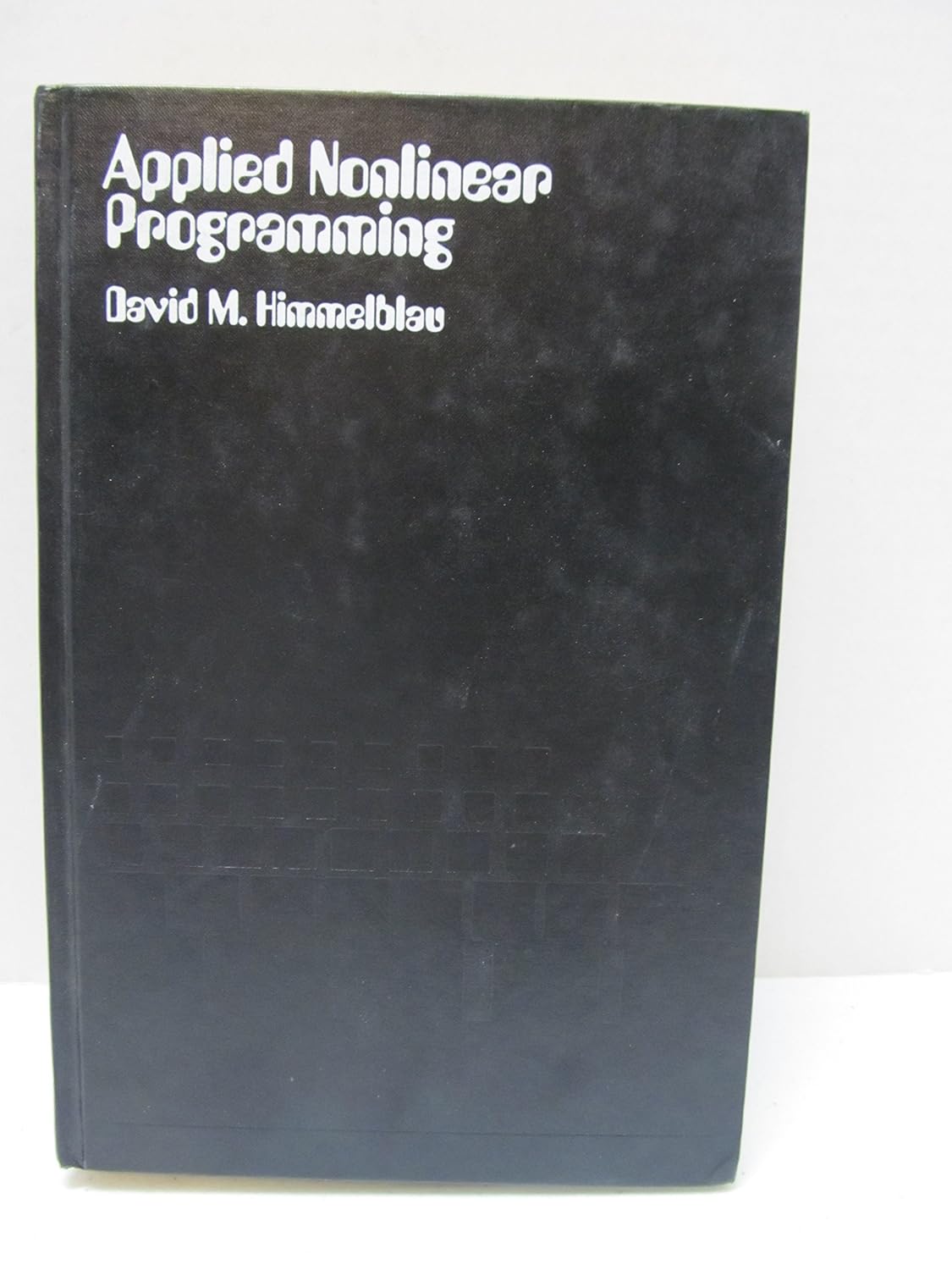 Amazon.co.jp: Applied Nonlinear Programming : Himmelblau, David Mautner ...