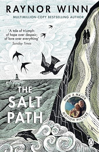 The Salt Path: The uplifting true story. A Sunday Times Bestseller. Now ...