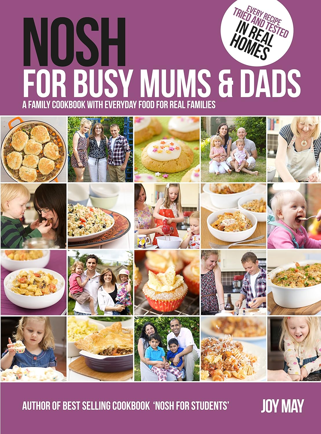 Nosh for Busy Mums and Dads: A Family Cookbook with Everyday Food for ...