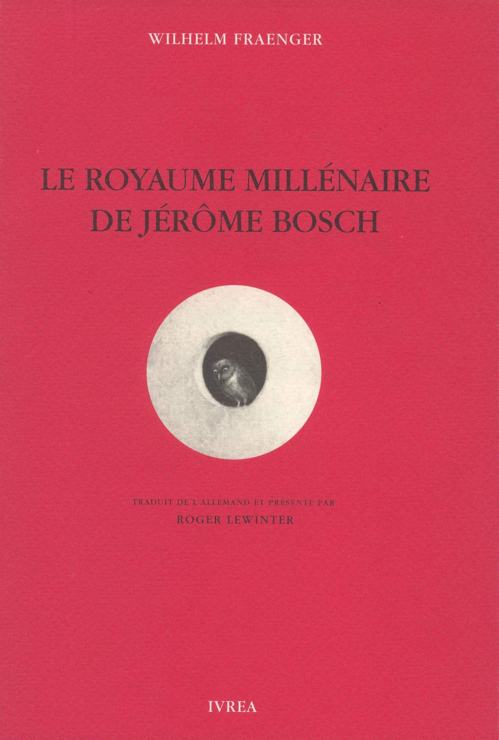 ROYAUME MILLÉNAIRE DE JÉRÔME BOSCH : FRAENGER,WILHELM: Amazon.ca: Books