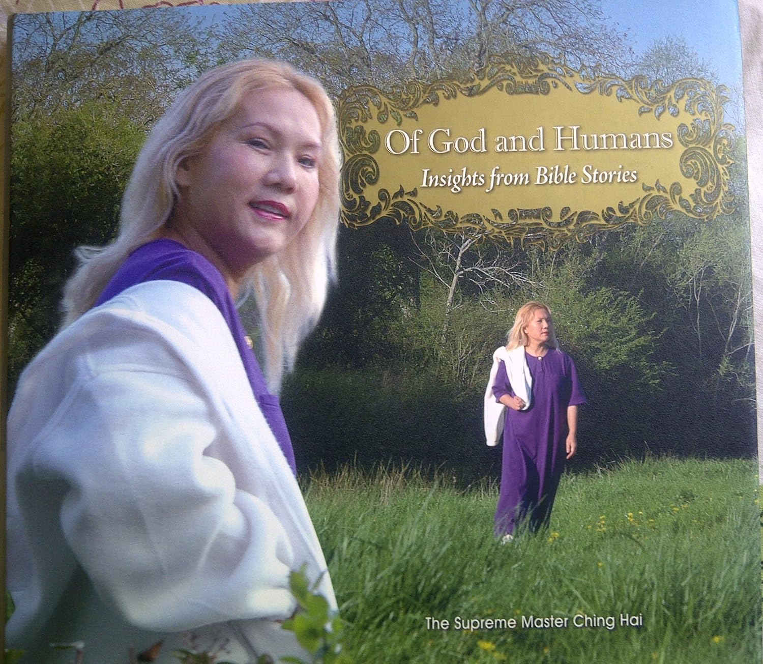 Of God and Humans - Insights From Bible Stories: Ching Hai ...